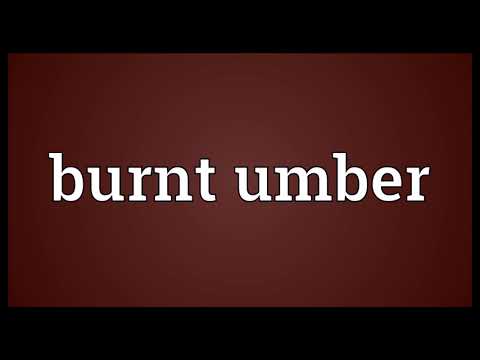 Burnt umber Meaning