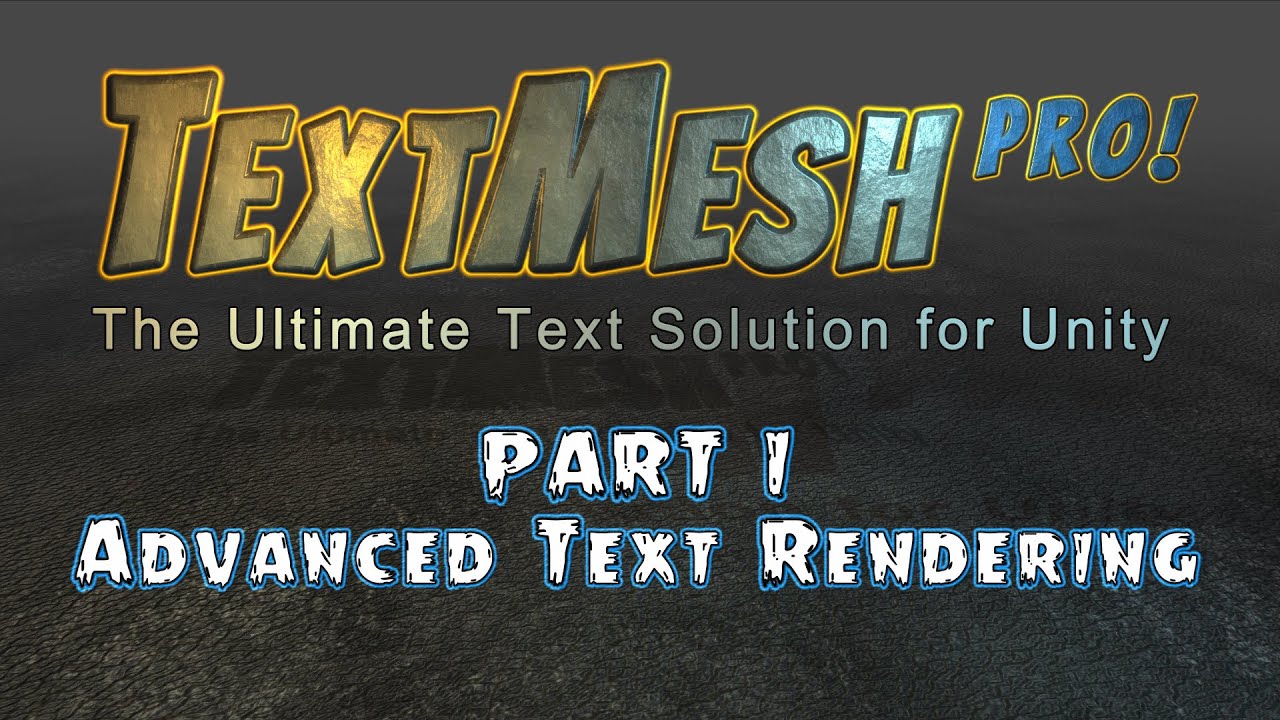 Introduction to Text Mesh Pro for Unity - Advanced Text Rendering