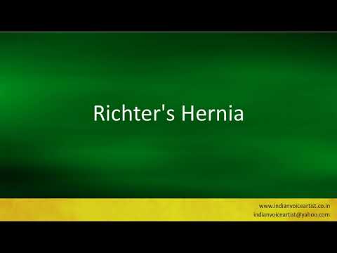 Pronunciation of the word(s) "Richter's Hernia".