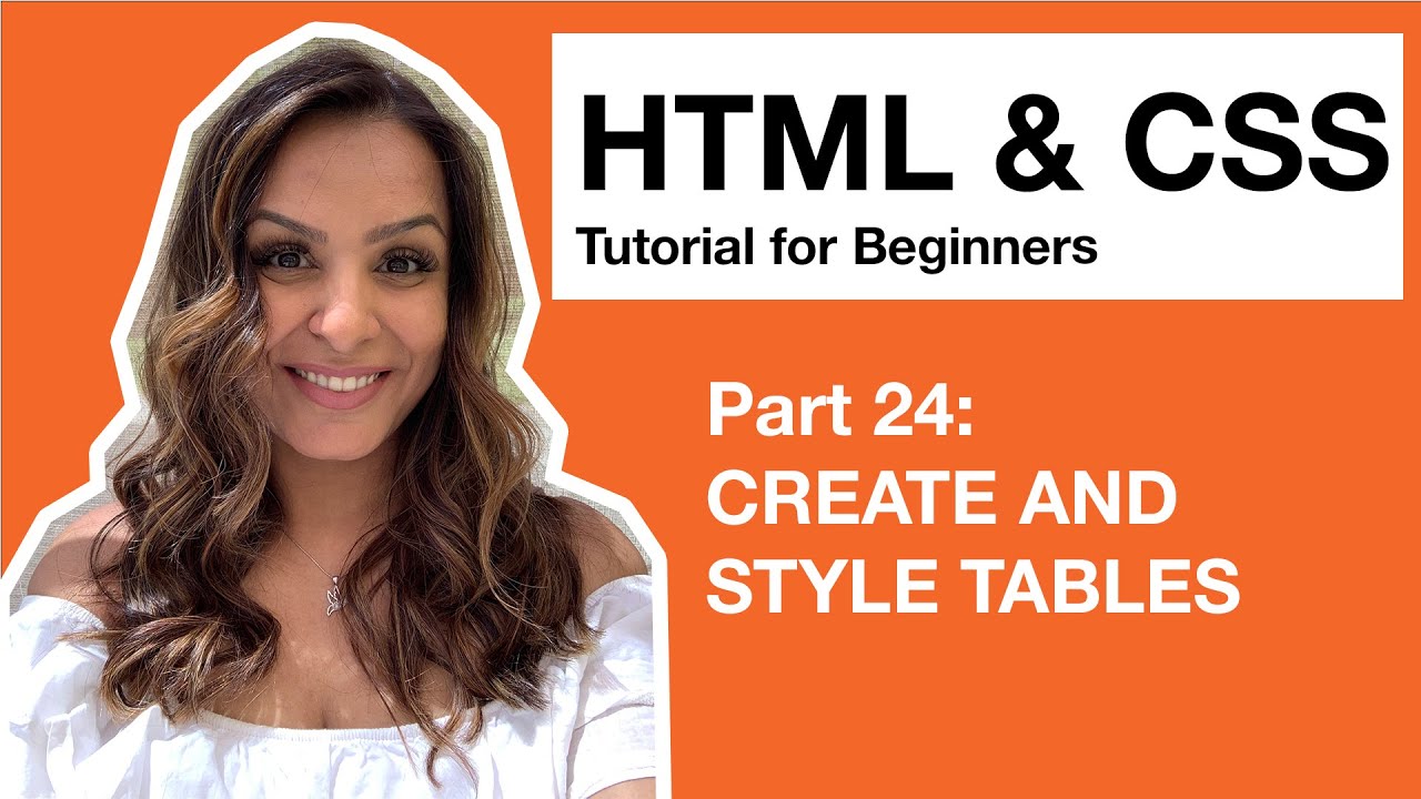 HTML CSS Tutorial for Beginners – 24 – Create and Style Tables