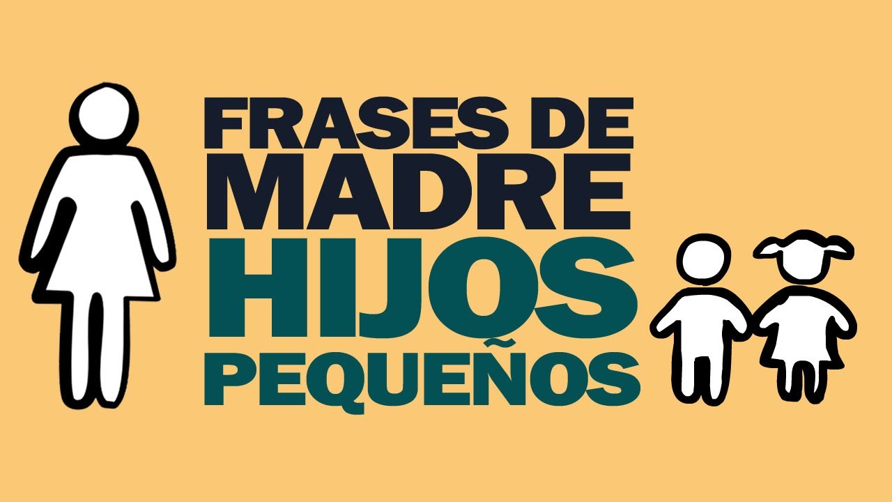 145 frases de madre a sus hijos pequeños