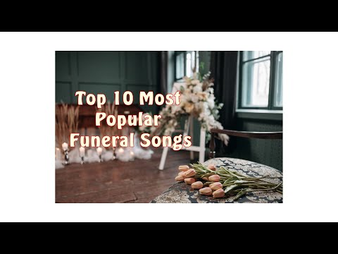 10 Songs People Play at Funerals That Will Surprise You