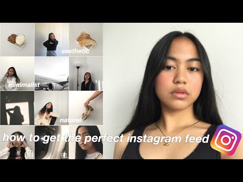 how to get the perfect instagram feed | natural minimalist feed