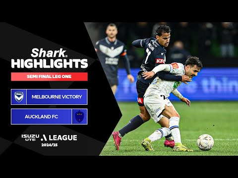 Melbourne Victory v Auckland FC - Shark Highlights | Isuzu UTE A-League 2024-25 | Semi-Final Leg One
