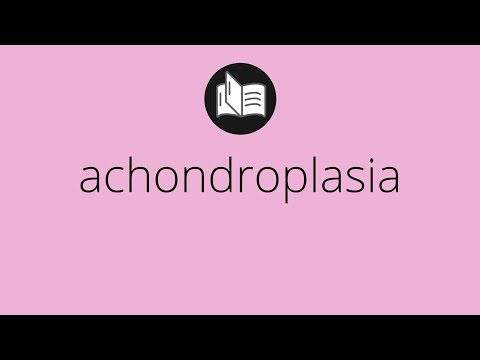 What ACHONDROPLASIA means • achondroplasia MEANING • achondroplasia DEFINITION