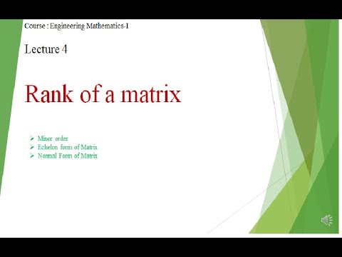Engineering Maths I _ L4 Rank of Matrices