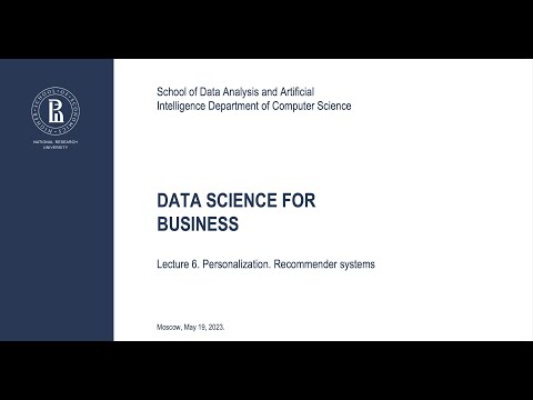 Lecture 6. Personalization. Recommender Systems.