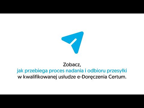 Jak wygląda proces nadania i odbioru przesyłki w usłudze e-Doręczenia Certum?