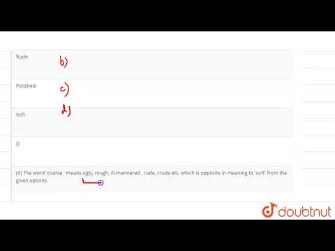 Coarse | 12 | ANTONYMS | ENGLISH | NDA PREVIOUS YEARS | Doubtnut