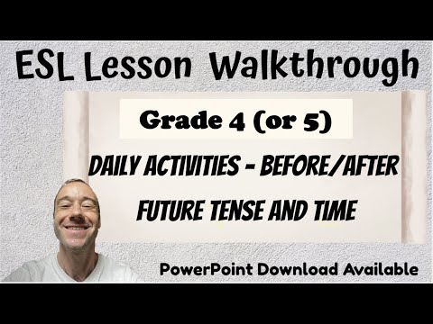 Grade 4 (or 5) - Daily Activities - Before/After - Future Tense ESL PowerPoint Download