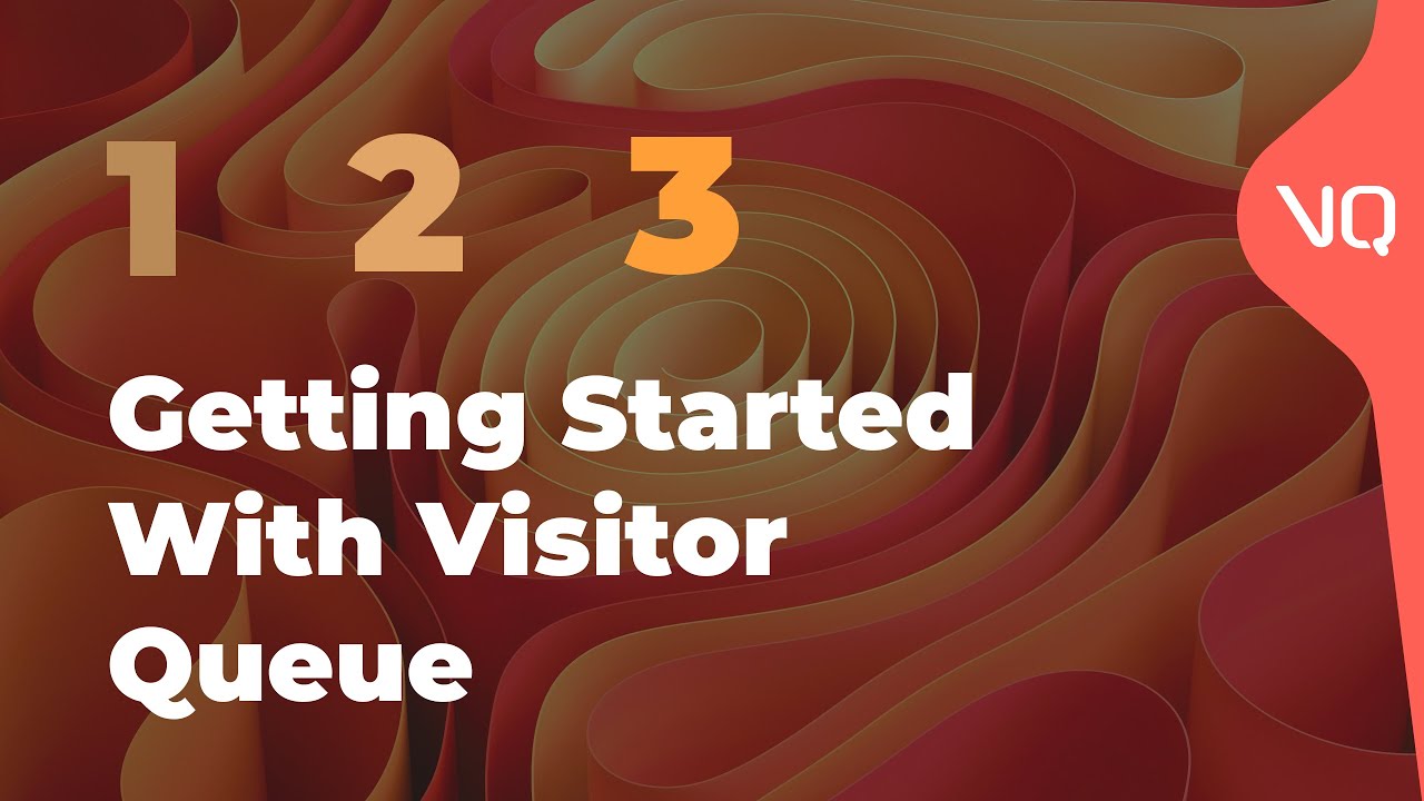 Getting Started With Visitor Queue