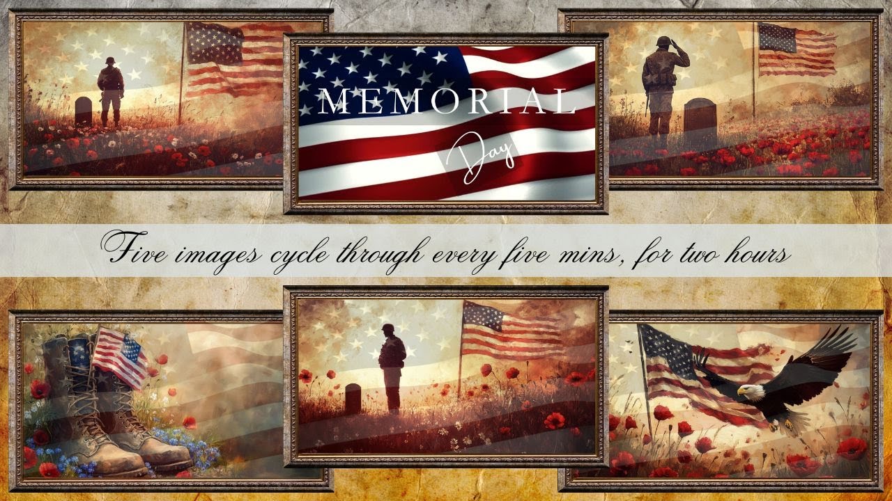 Free Framed TVArt/Wallpaper/Screensaver~Memorial Day~No Sound~5 Images~Flag flies behind each image