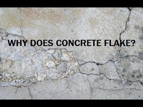 Why does concrete flake?