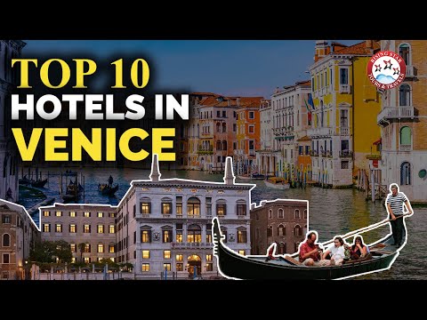 Top 10 Hotels in Venice, Italy | Best Luxury Hotel & Resort To Stay In Venice: Full Tour