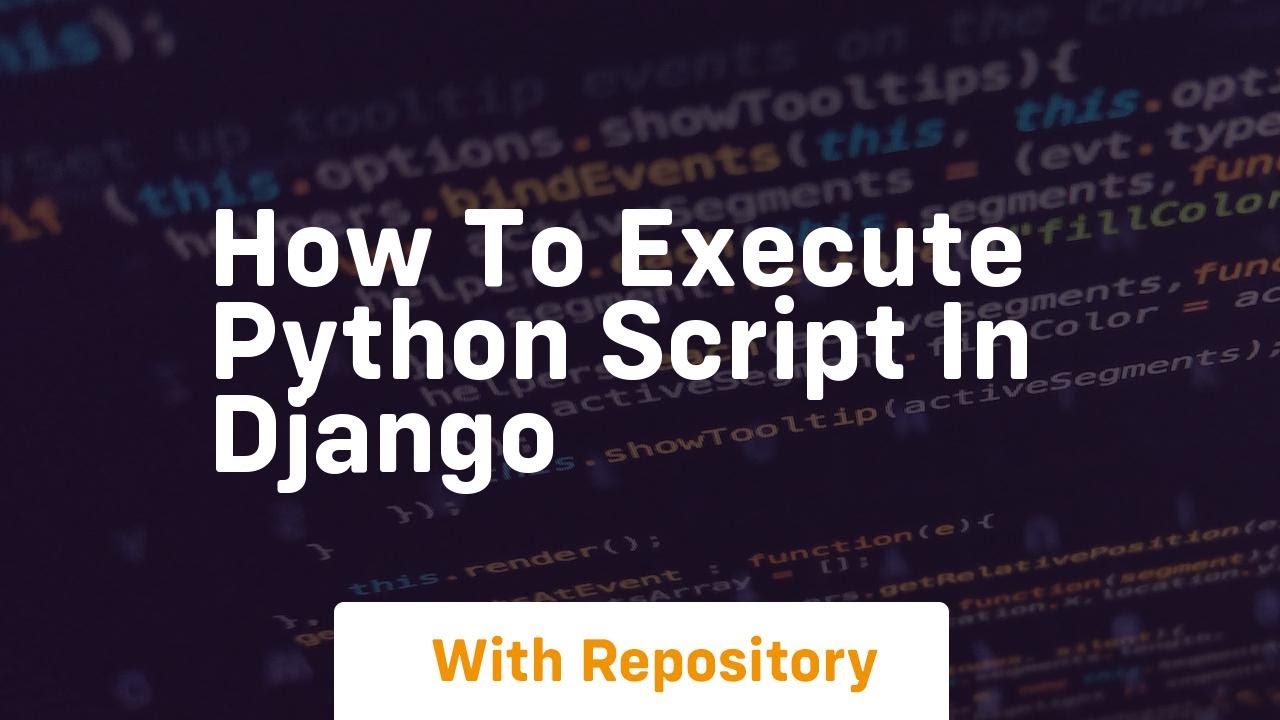 how to execute python script in django