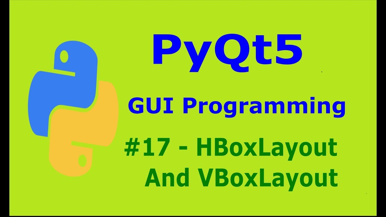 17  PyQt5 HBoxLayout, VBoxLayout And GroupBox Python GUI Programming With PyQt5