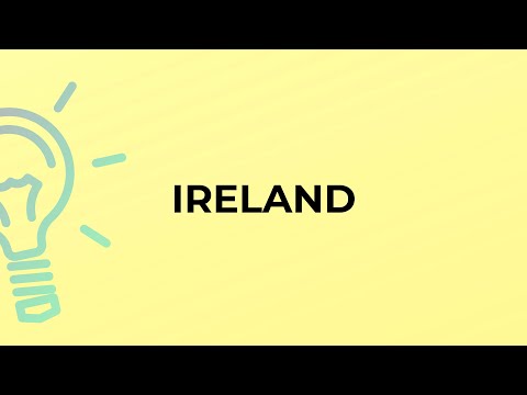 What is the meaning of the word IRELAND?