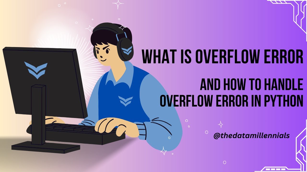 What is Overflow Error And How to handle Overflow Error in python