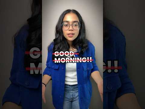 Avoid Saying - GOOD MORNING! Try These New English Greetings #speakenglish #learnenglish #esl