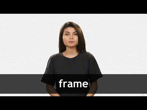 FRAME definition and meaning | Collins English Dictionary