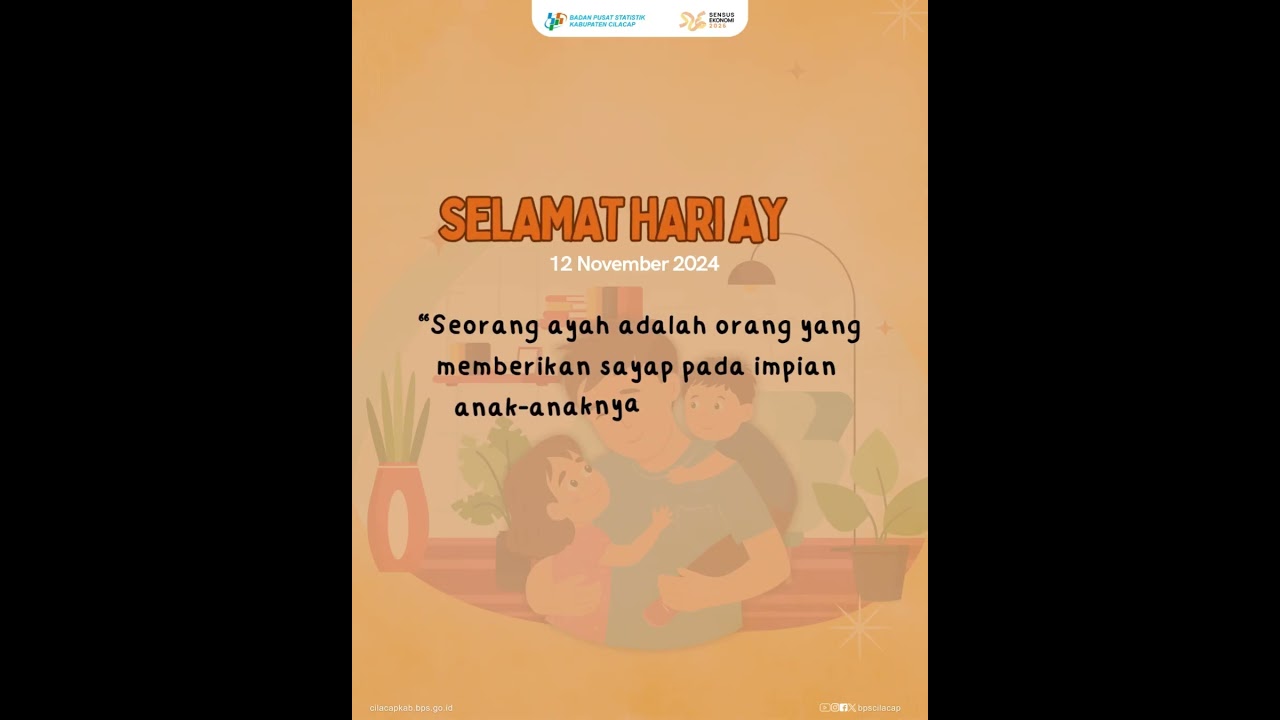 Selamat Hari Ayah Nasional #hariayah #cilacap #bpscilacap