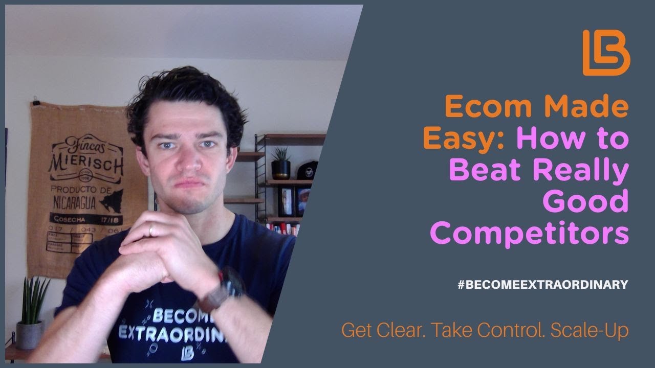 Ecom Made Easy - How To Beat Your Competitors In Ecommerce! (2023)