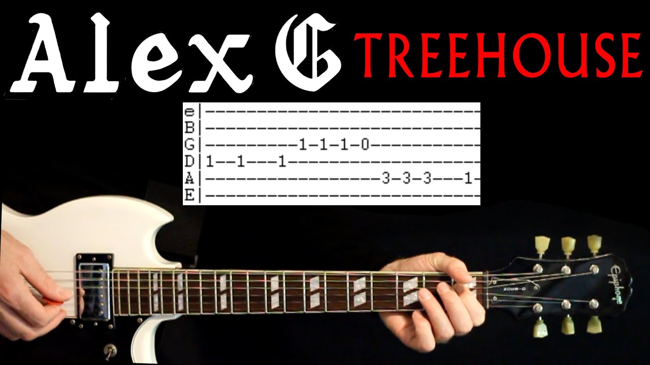 Alex G Treehouse Guitar Tab Lesson / Tabs Cover