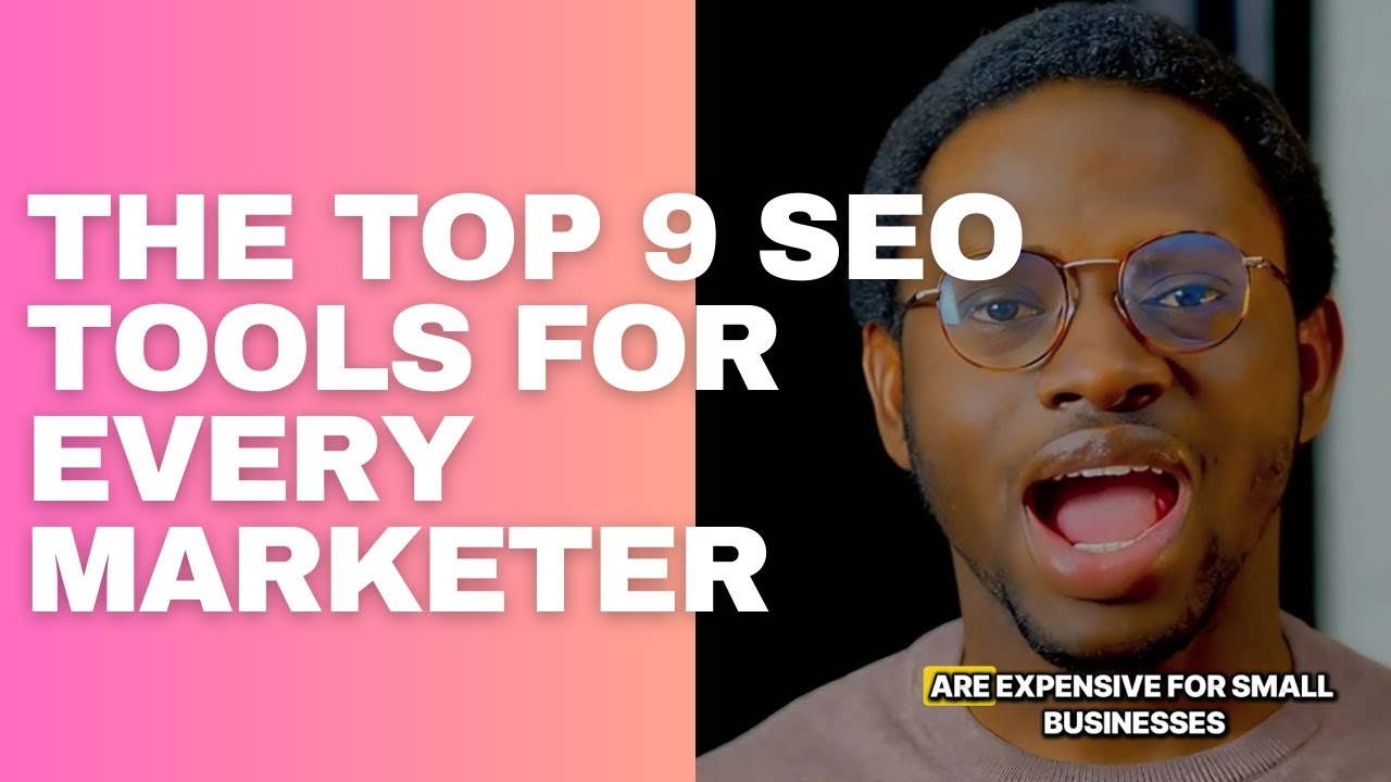 9 SEO Tools For Every Marketer Must Use
