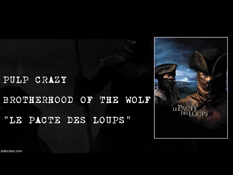 Pulp Crazy - Brotherhood of the Wolf