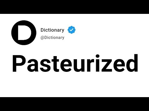 Pasteurized Meaning In English