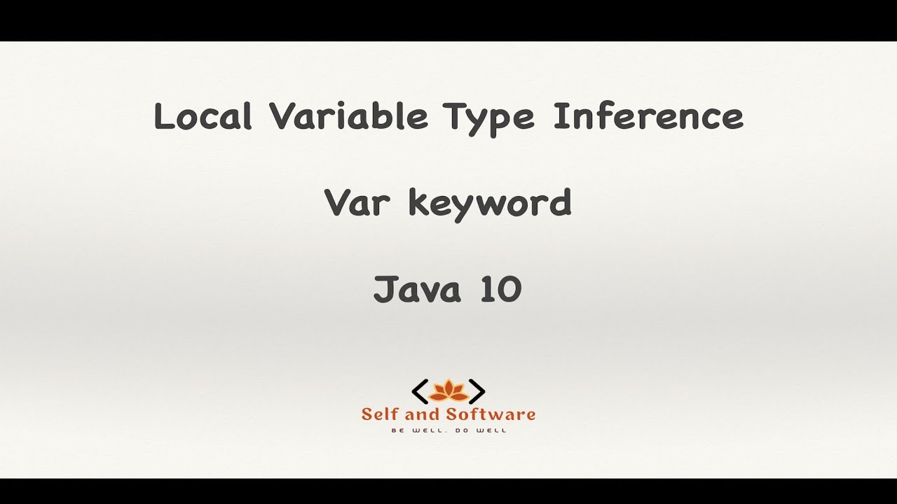 Local Variable Type Inference (LVTI) | var keyword | Java 10 | Modern Java