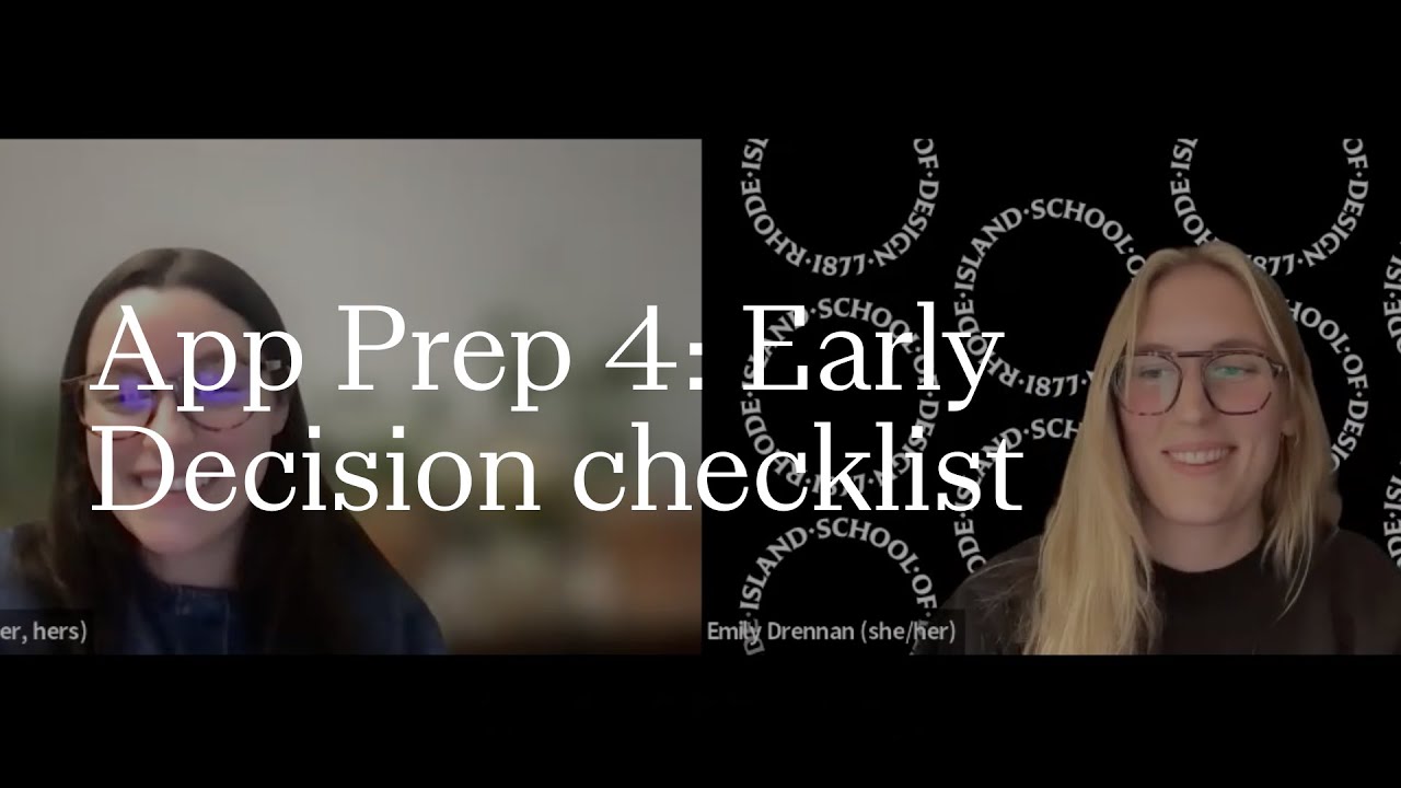 Application Prep 4: Early Decision Checklist | RISD Undergraduate Admissions | 2025-2026