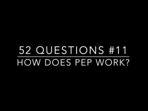 #11: How does PEP work?