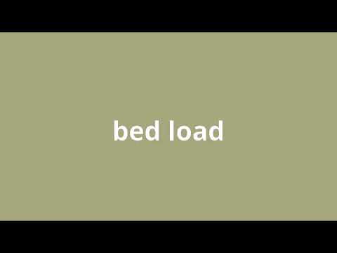 what is the meaning of bed load