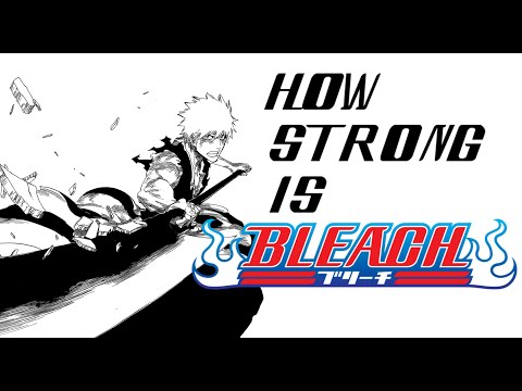 How STRONG is Bleach? | Seraph