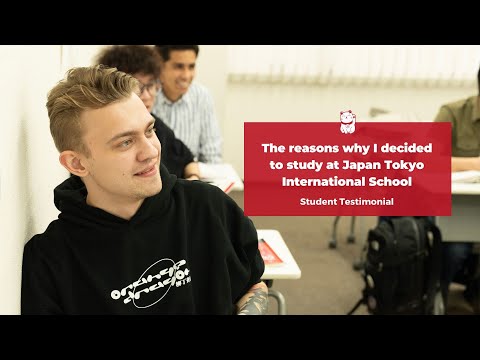 The reasons why I decided to study at Japan Tokyo International School | Student Testimonial