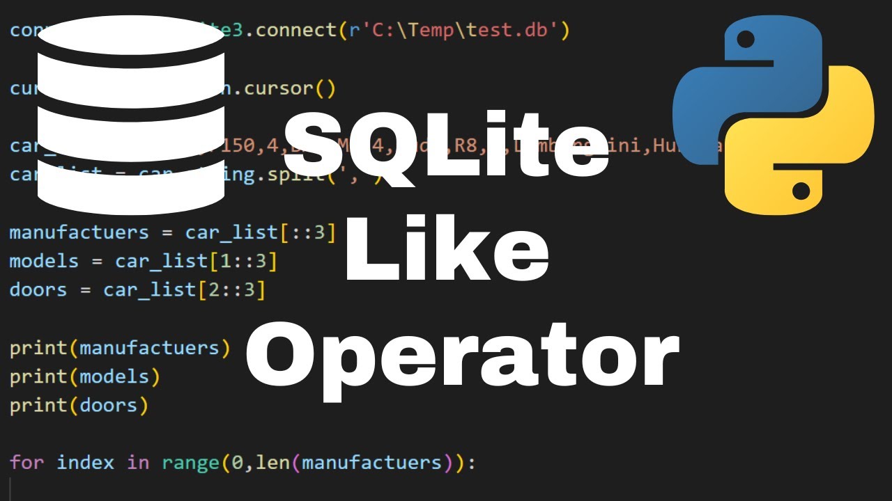 Using the Like Operator in SQLite with Examples - SQLite Python Tutorial