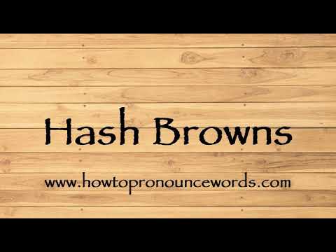 How To Pronounce Hash Browns ? How To say Hash Browns New Video