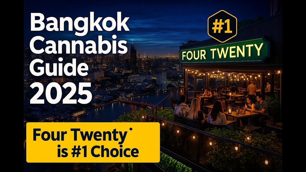 Bangkok Cannabis Guide 2025 – New Laws, Where to Buy &  #1 Dispensary