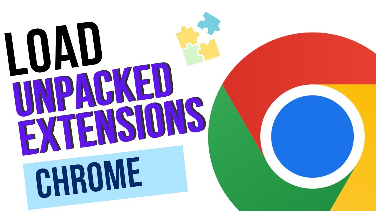 How to Load Unpacked Extensions in Google Chrome – Step-by-Step Guide!