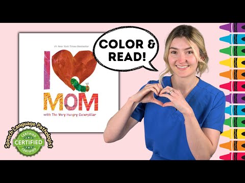 Gentle Read-Aloud + Color Activity | I Love Mom with The Very Hungry Caterpillar (Free Printable)