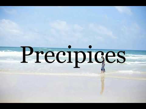 How To Pronounce Precipices🌈🌈🌈🌈🌈🌈Pronunciation Of Precipices