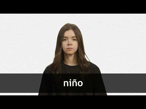 English Translation of “NIÑO” | Collins Spanish-English Dictionary