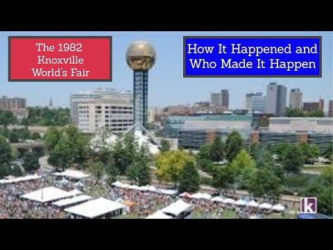 1982 World's Fair Knoxville, Tennessee. This Is the Story Behind That Event