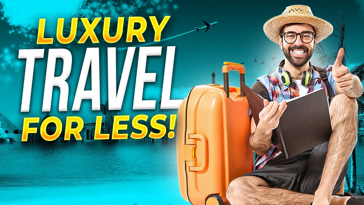 Luxury Travel on a Budget: How to Experience Lavish Destinations Without Breaking the Bank
