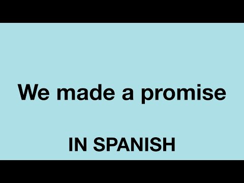 How To Say (We made a promise) In Spanish