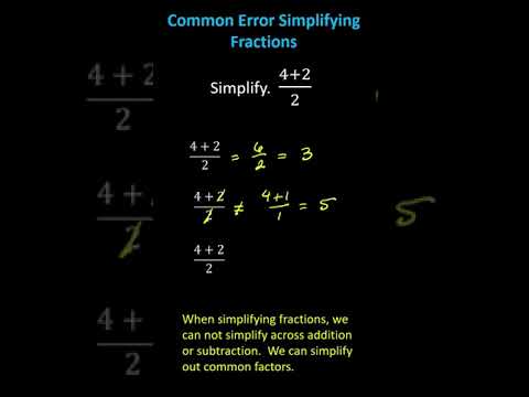Common Error: Simplifying Fractions