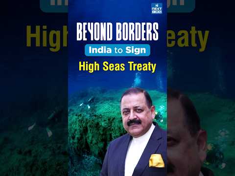 What is the High Seas Treaty? | UNCLOS | BBNJ | UPSC Current Affairs 2024