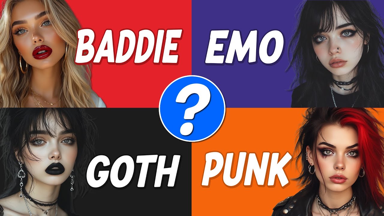 Which Type of Girl Are You? Baddie, EMO, Goth or Punk? 💋🖤🦇🤟