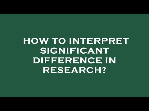 How to interpret significant difference in research?